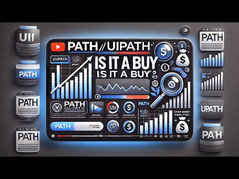 UiPath: Stock Analysis | Is it a Buy? | Jan 2025 | Investment Insights