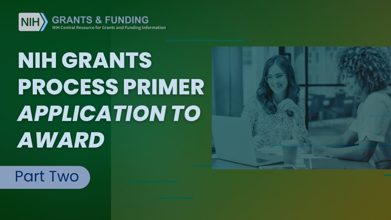 NIH Grants Process Primer Application to Award - Part Two