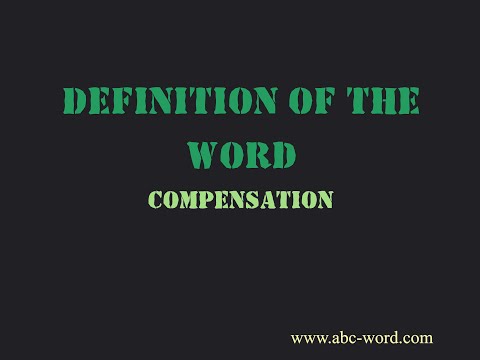 Definition of the word "Compensation"