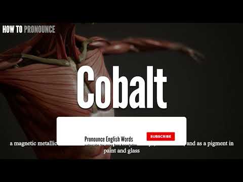 Cobalt Pronunciation | How to Pronounce (say) Cobalt CORRECTLY | Meaning Definition