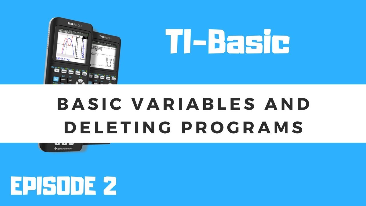 TI-Basic - Ep. 2 - Basic Variables and Deleting Programs