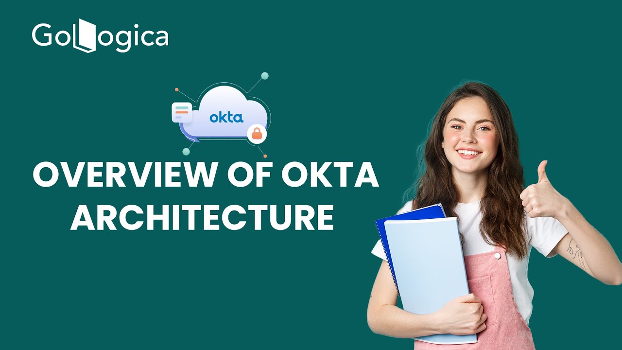 OKTA Architecture Explained Step-by-Step | Complete OKTA Tutorial for Beginners 2026 | GoLogica