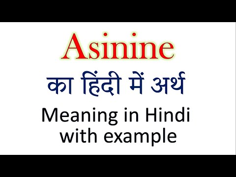 Asinine meaning in Hindi | Explained Asinine With Using Sentence