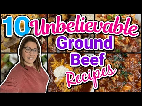 10 UNBELIEVABLE GROUND BEEF Recipes that will BLOW Your MIND! | Quick & Easy Recipes