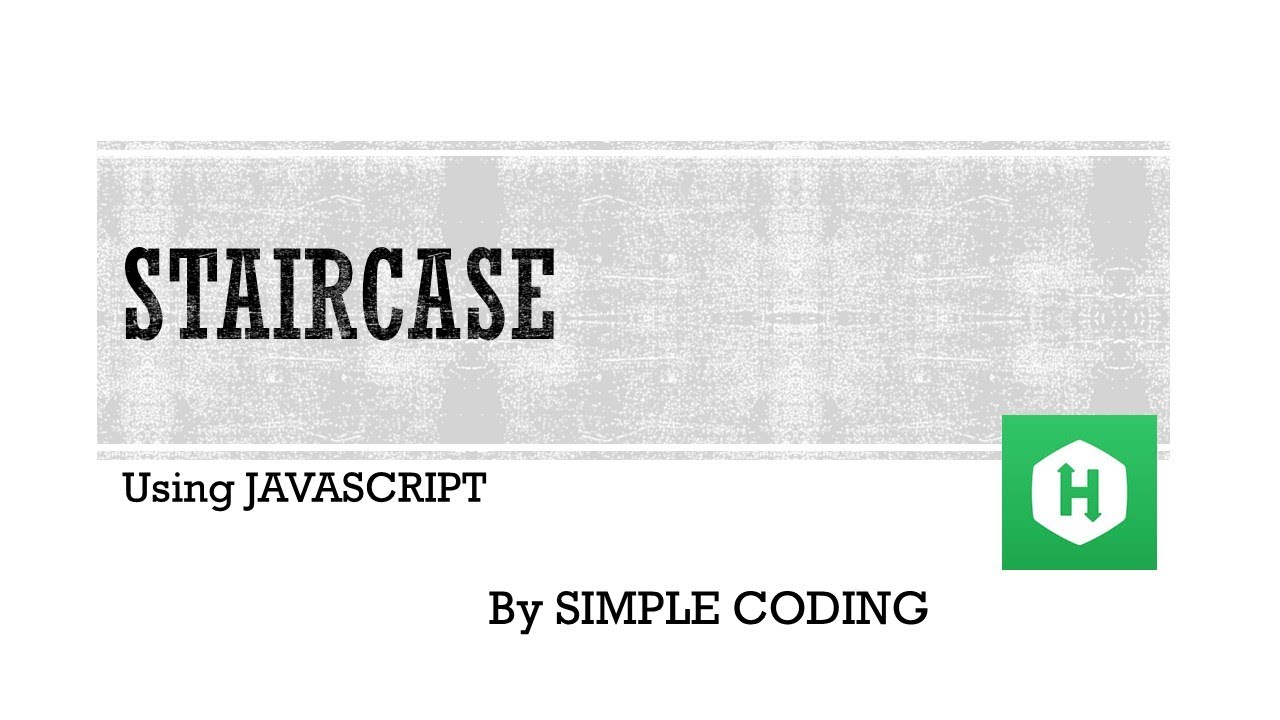 Hackerrank -  solved Staircase using Javascript