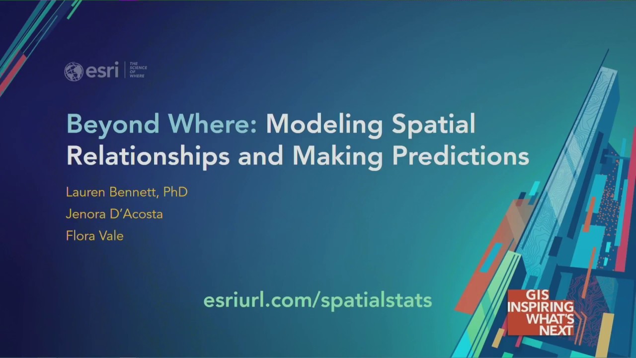 Beyond Where: Modeling Spatial Relationships and Making Predictions