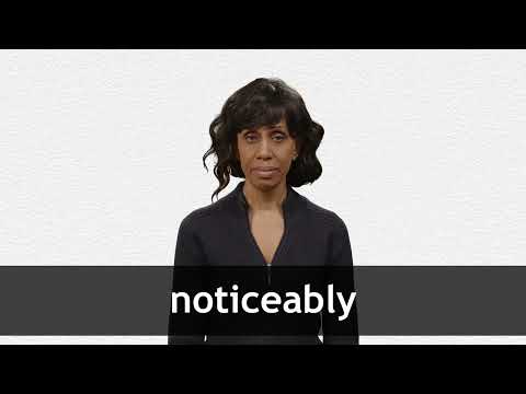 NOTICEABLY definition in American English | Collins English Dictionary