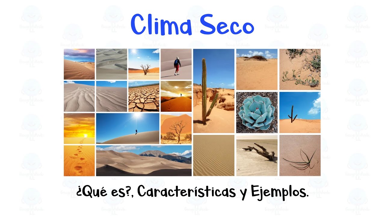 🌵 Clima Seco 🐪 Definición, Características y Ejemplos 🐍 [Fácil y Rápido]