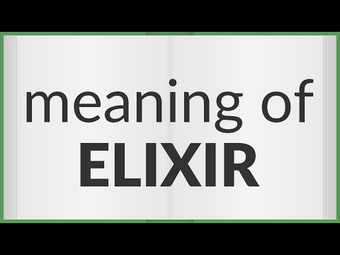 Elixir | meaning of Elixir