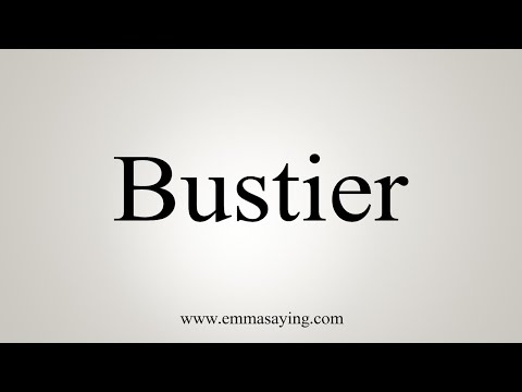 How To Say Bustier