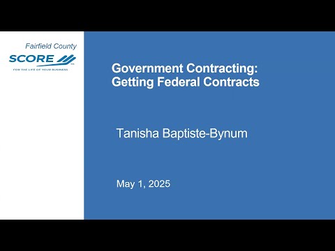 Government Contracting Getting Federal Contracts- Tanisha Baptiste