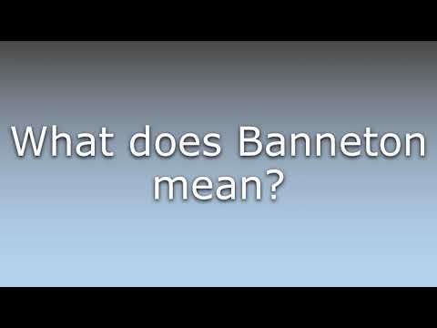 What does Banneton mean?