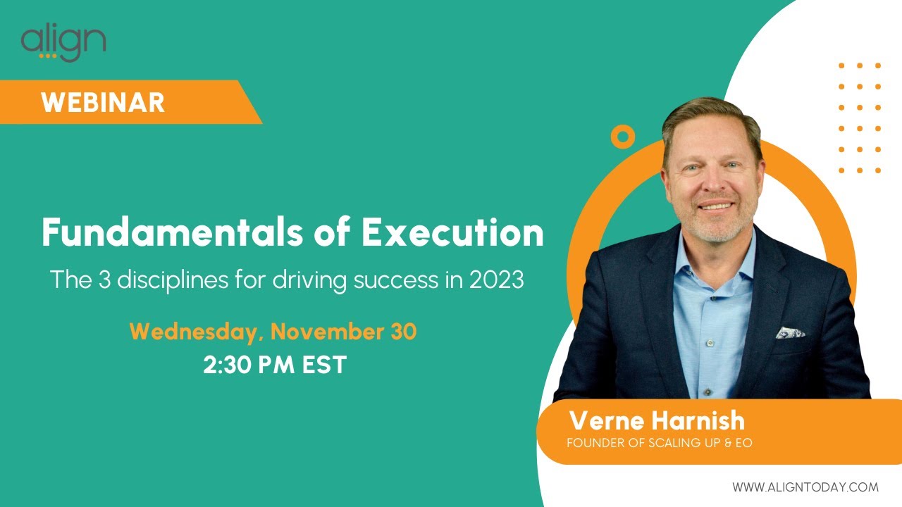 Fundamentals of Execution Webinar Presented by Verne Harnish, Founder of Scaling Up