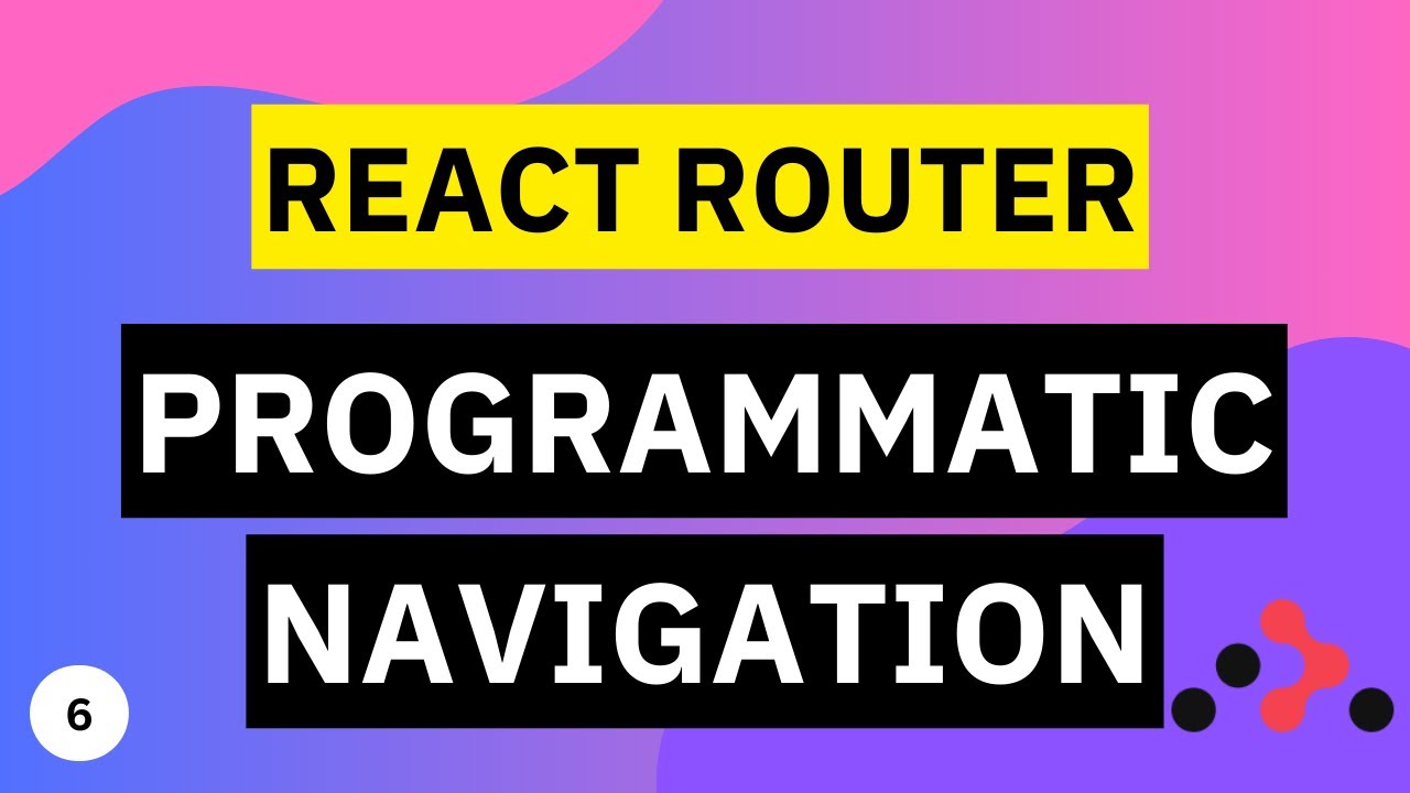 Programmatic Navigation | React Router Tutorial