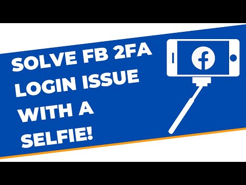 Facebook 2FA Login Issue SOLVED - Take a selfie with code (IT WORKS)