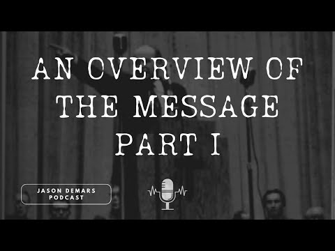 An Overview of the Message Part I – Jason DeMars