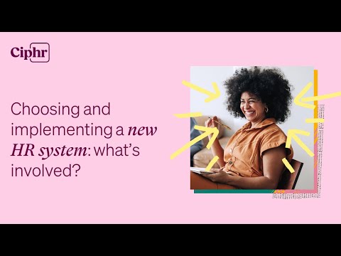 Choosing and implementing a new HR system: what’s involved?