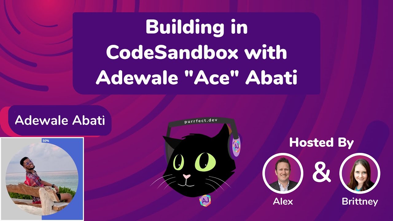 2.36 - Building in CodeSandbox with Adewale 