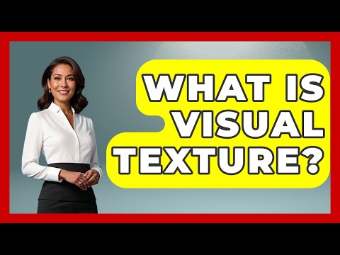 What Is Visual Texture? - Drawing and Painting Academy