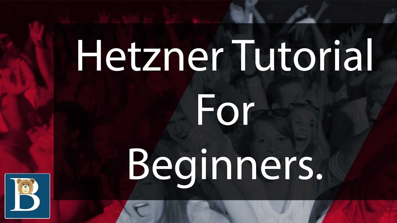 What is Hetzner -  Hetzner Cloud Tutorial - A Hetzner tutorial for beginners