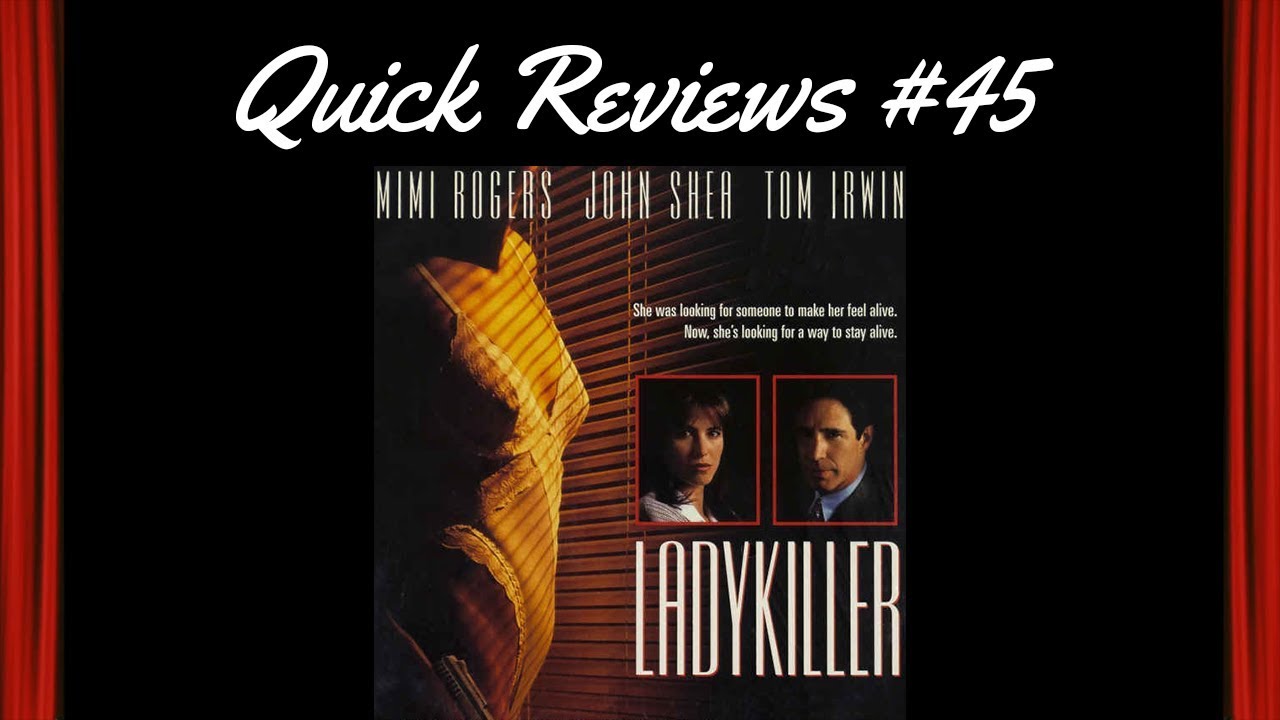 Quick Reviews #45: Ladykiller (1992)
