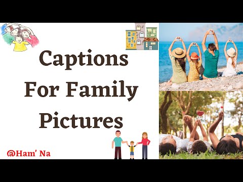 Captions For Family Pictures || family quotes and saying