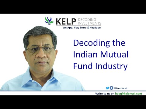 Decoding the Indian Mutual Fund Industry