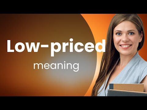 Understanding "Low-priced"