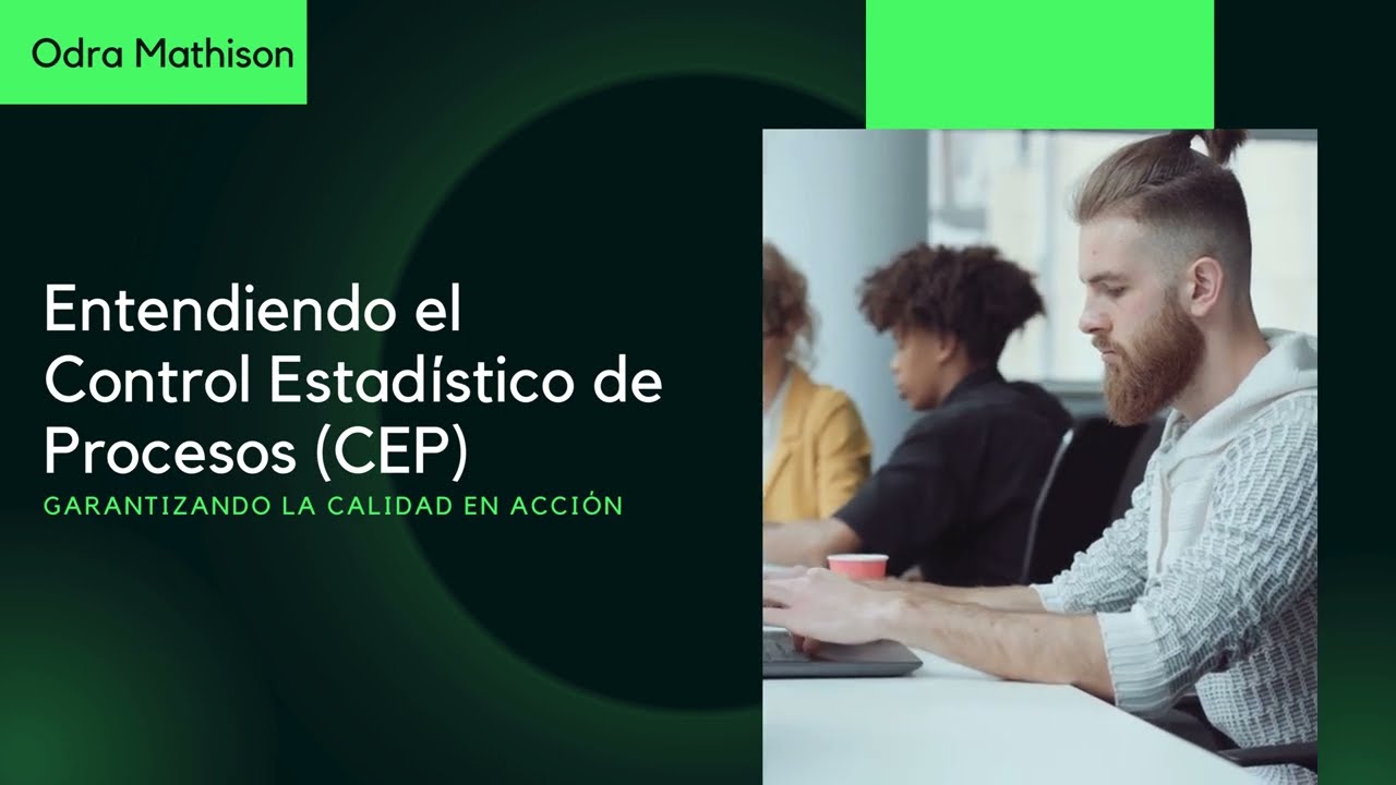 Entendiendo el Control Estadístico de Procesos CEP”