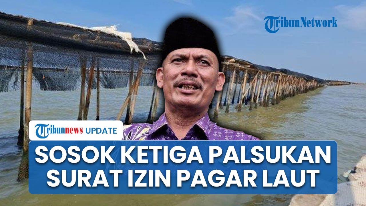 Arsin Kades Kohod Ungkap Ada Sosok Ketiga yang Palsukan Surat Izin Pagar Laut sejak Tahun 2021 ...
