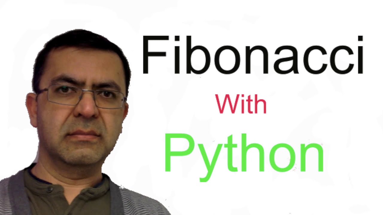 09 Python Tutorial for Beginners | Fibonacci Sequence