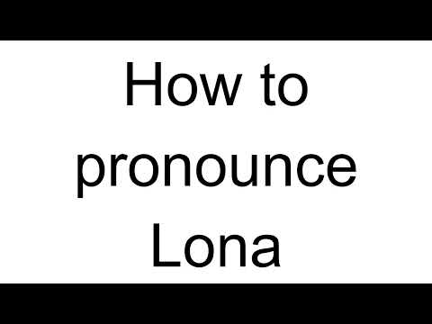 How to Pronounce Lona (Danish)