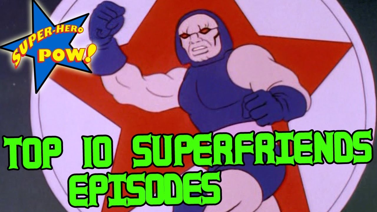 Top 10 Superfriends Episodes!