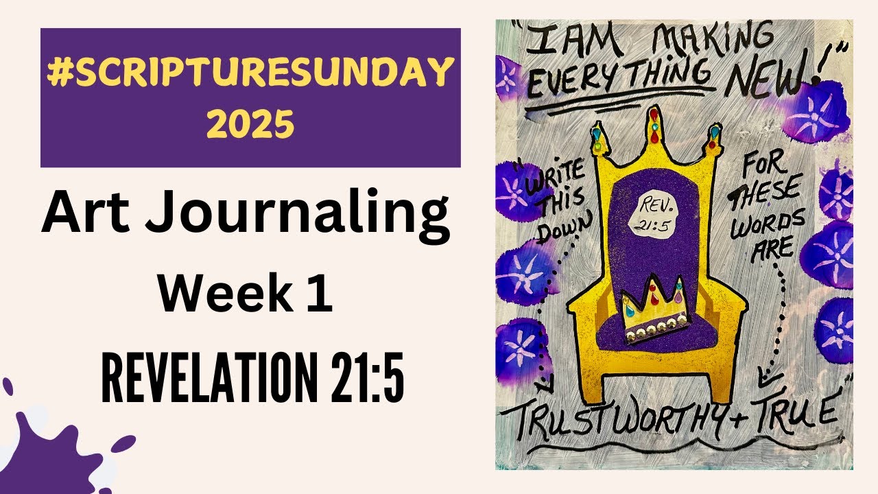 #ScriptureSunday2025 - Week 1–Everything New-Revelation 21:5
