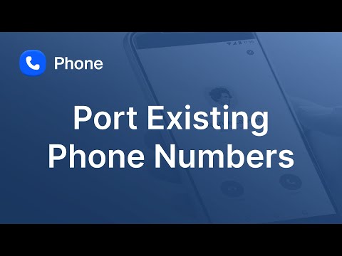 Port Existing Phone Numbers