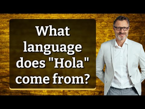 What language does "Hola" come from?