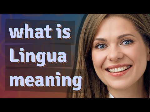 Lingua | meaning of Lingua