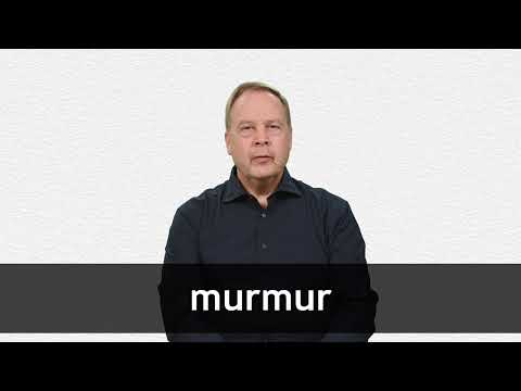MURMUR - Definition & Translations | Collins English Dictionary