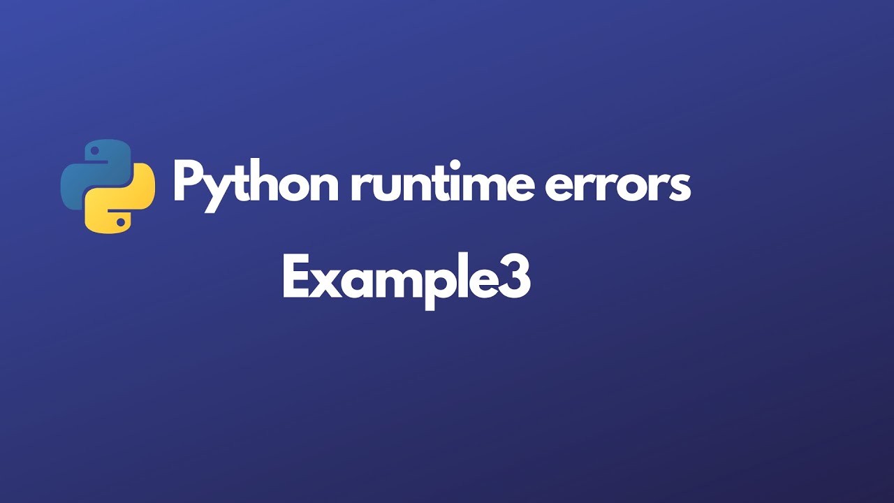 Python runtime errors - Example 3