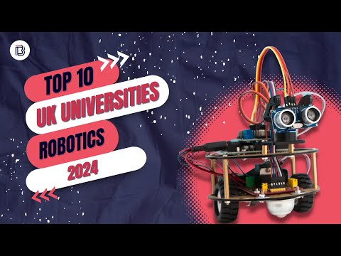 Best Universities in the UK for Robotics in 2024