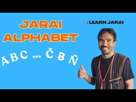 The Jarai Alphabet: Learn Each Letter and Its Pronunciation