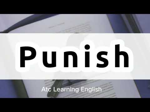 Punish Meaning | Punish Meaning In Urdu Hindi | Punish Ka Matlab Kya Hota Hai | Punish Ka Meaning