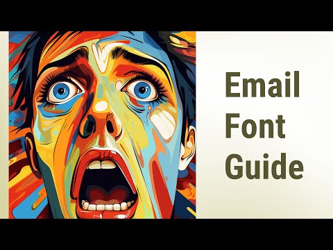 Perfect Your Email: A Guide to Font Styles and Sizes