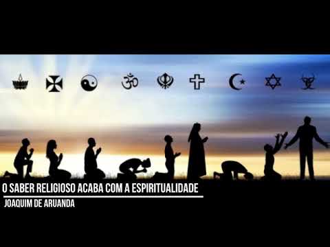 O saber religioso acaba com a espiritualidade do ser - CEU - Centro de ...