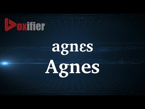 How to Pronunce Agnes in French - Voxifier.com