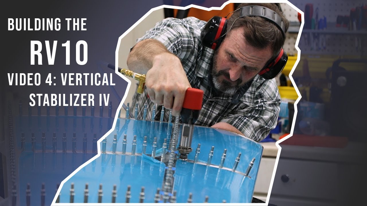 Aviation: Vans RV Aircraft - Building the RV10 - Video 4 - Vertical ...