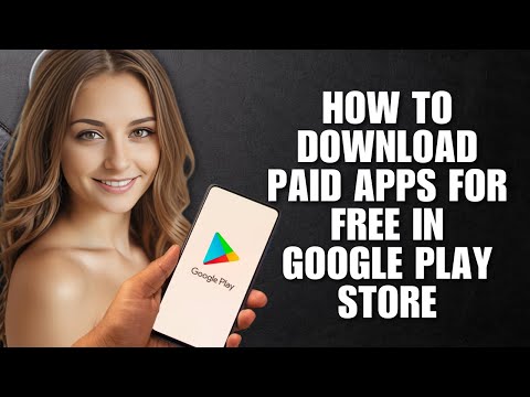 How To Download Paid Apps For Free In Google Play Store (Full Guide)