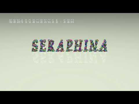 seraphina - pronunciation