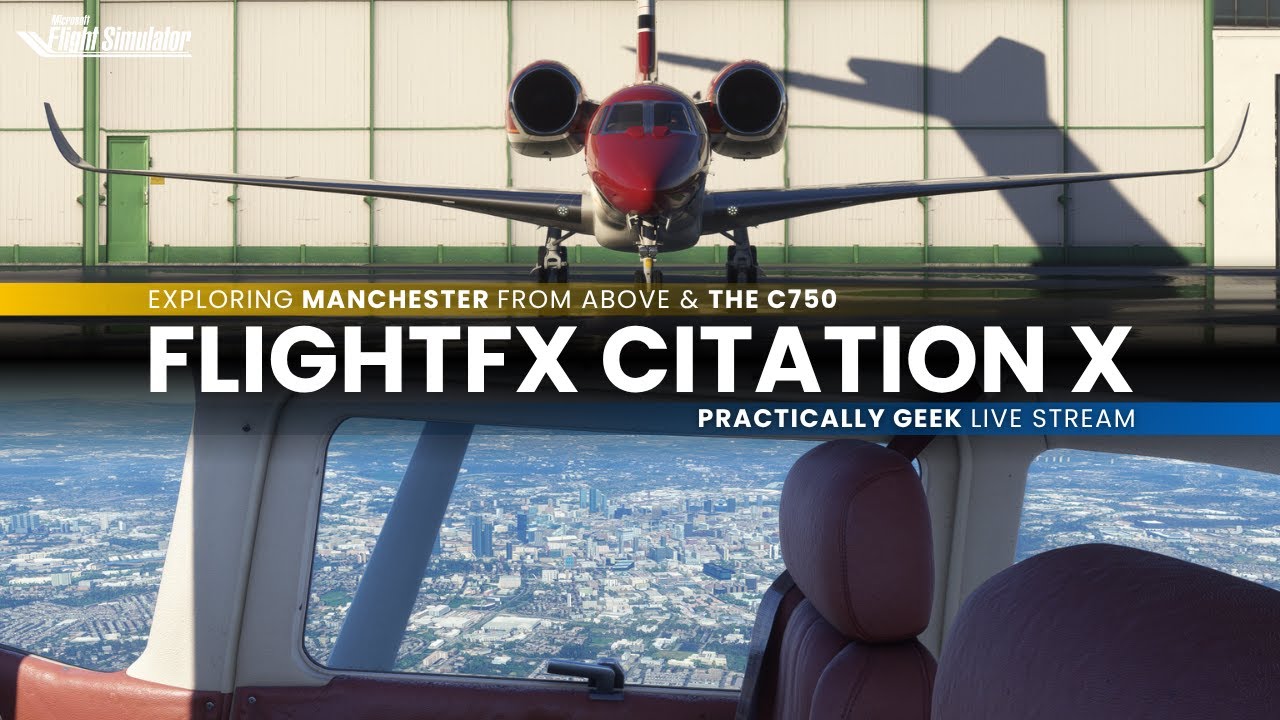 Exploring Manchester From Above | Microsoft Flight Simulator [Live ...