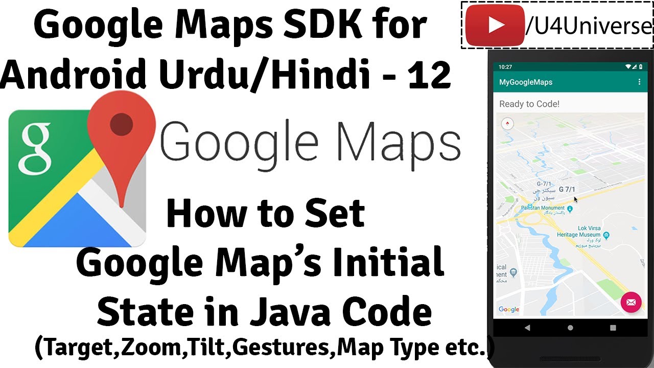 Google Maps for Android-12 | How to Set Google Map's Initial State using Java Code | U4Universe